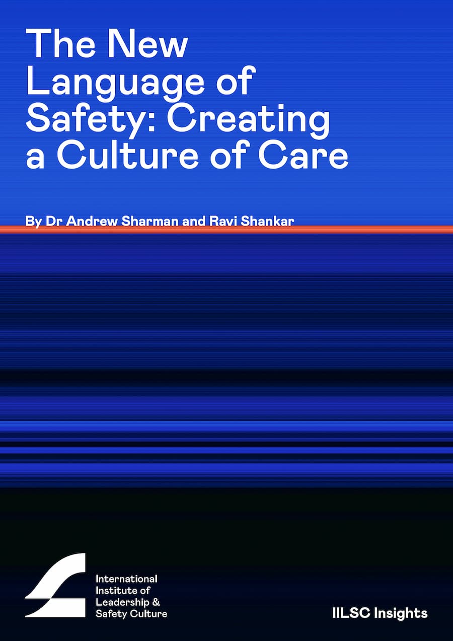 The new language of safety : creating a culture of care - IILSC